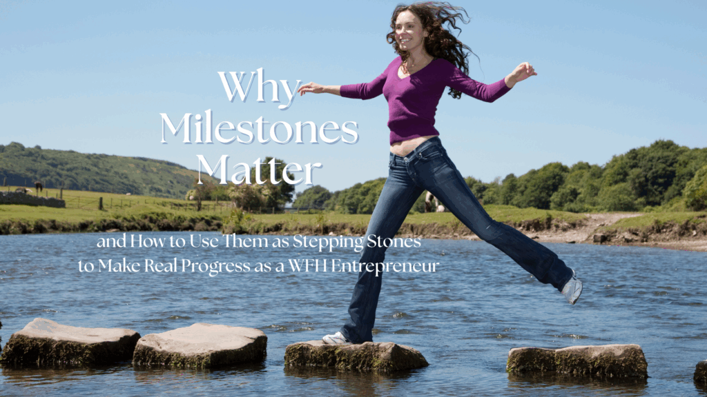 Why Milestones Matter ... - Coach Michele Peterson